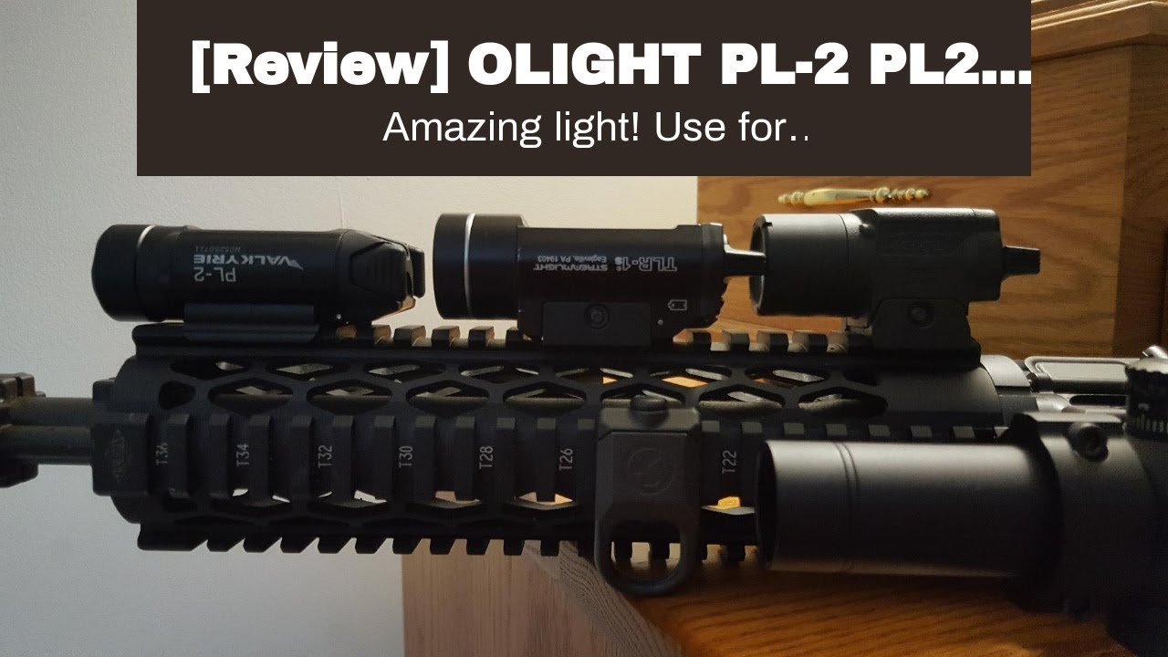 Honest Review: OLIGHT PL-2 PL2 Valkyrie 1200 Lumen Rail Mounted Pistol ...