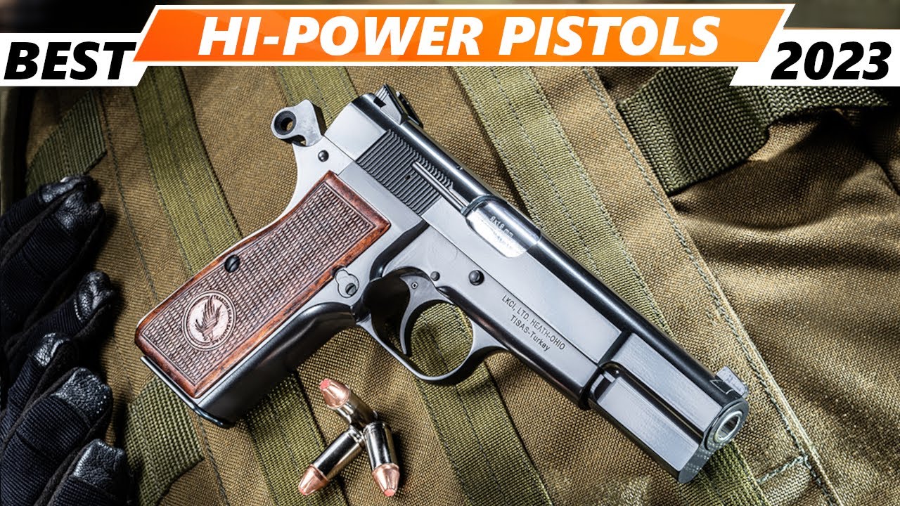 6 Best HI-POWER Pistols You Will Not Regret Buying!